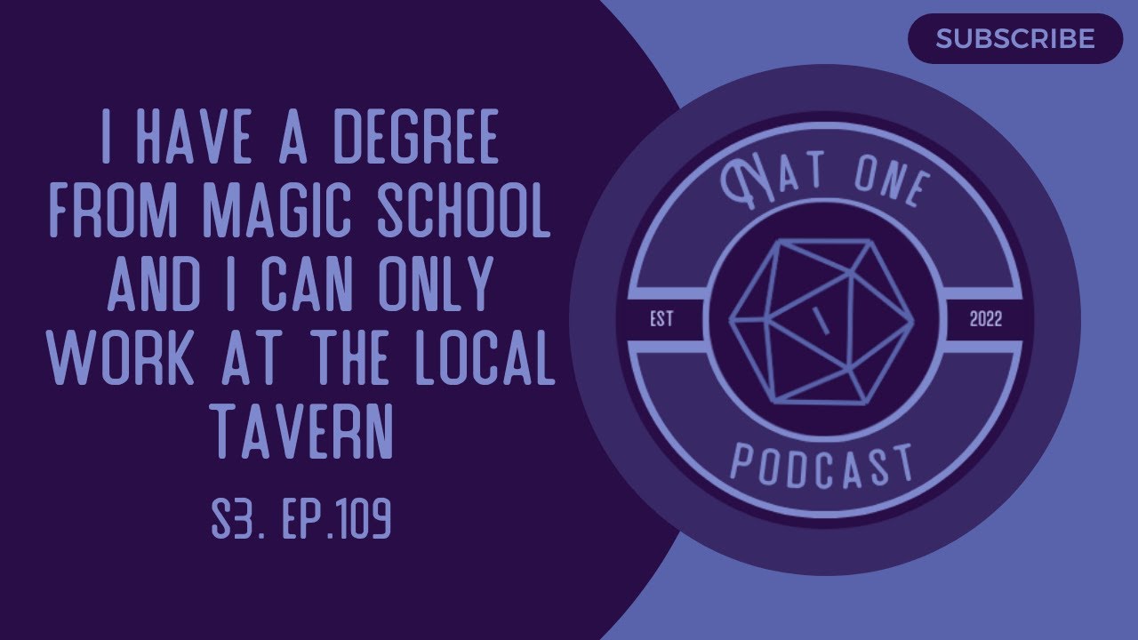 Nat One Podcast Ep.109 - I Have a Degree From Magic School and I Can ...