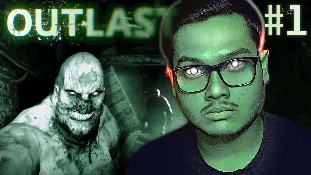 THEY ARE COMING FOR ME😱ASYLUM FULL OF MONSTERS [ OUTLAST - PART 1 ...