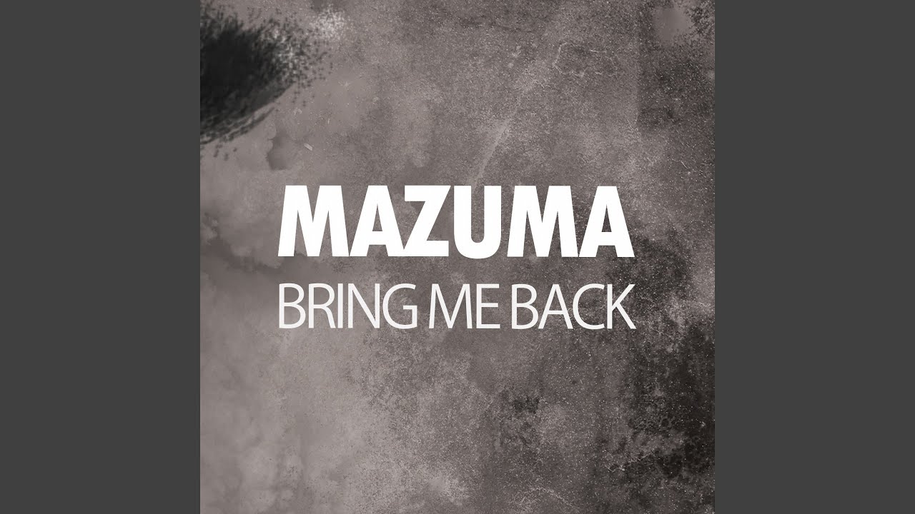 Bring Me Back - YouTube