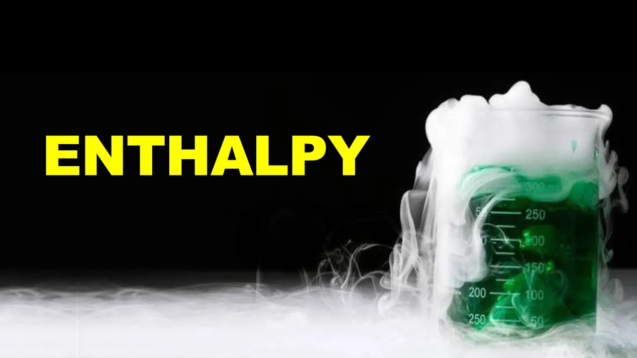 ENTHALPY 🔴 Chemistry for Class 11 - YouTube