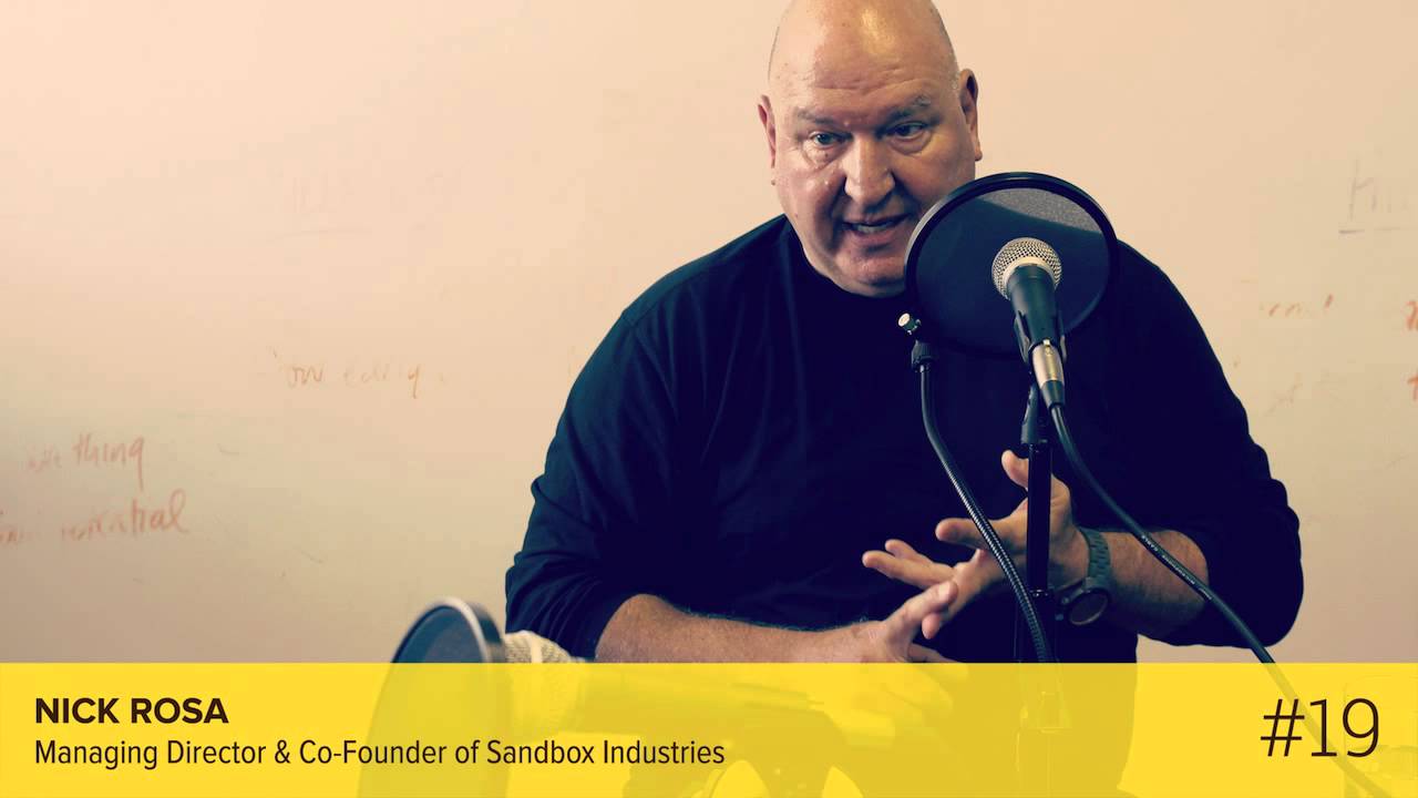 Episode #19: Nick Rosa, Managing Director & Co-Founder of Sandbox ...