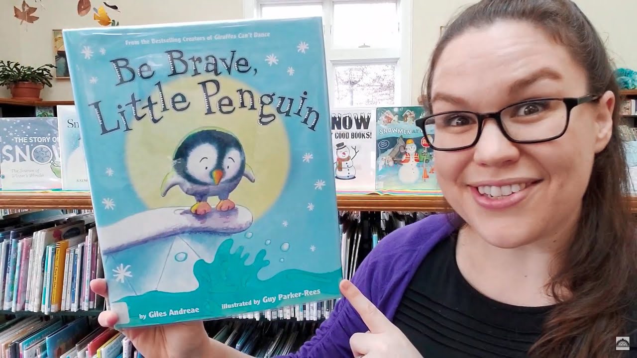 Read Aloud: Be Brave, Little Penguin by Giles Andreae, illustrated by ...