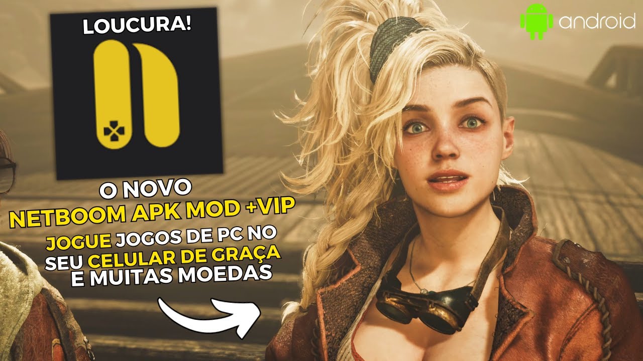 NOVO APK MOD DO NETBOOM TEM VIP E MOEDAS ILIMITADAS PARA JOGAR JOGOS DE PS5 E PC NO SEU CELULAR ...