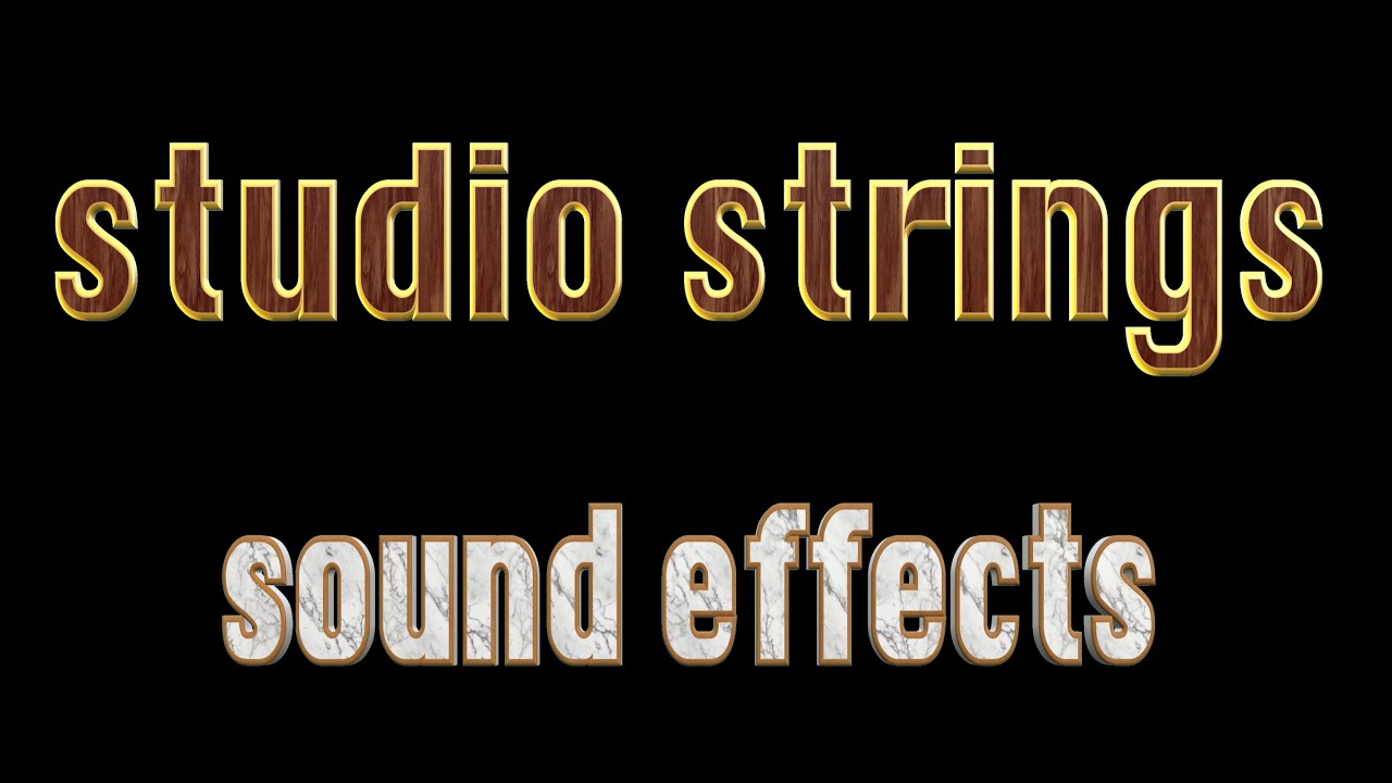 Studio Strings, Sound Effects, Movie Sounds - YouTube