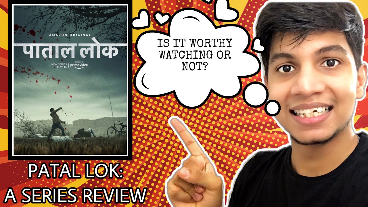 PATAL LOK : A REVIEW | AMAZON PRIME WEB SERIES 2020 - YouTube