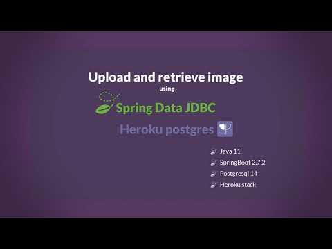 [SpringBoot] #1 Upload and retrieve image using Postgresql and deploy to Heroku - YouTube