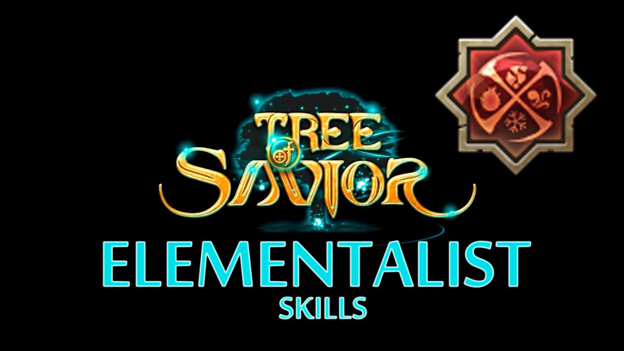 Tree of Savior - Elementalist Skills ( Adv. Wizard ) - YouTube