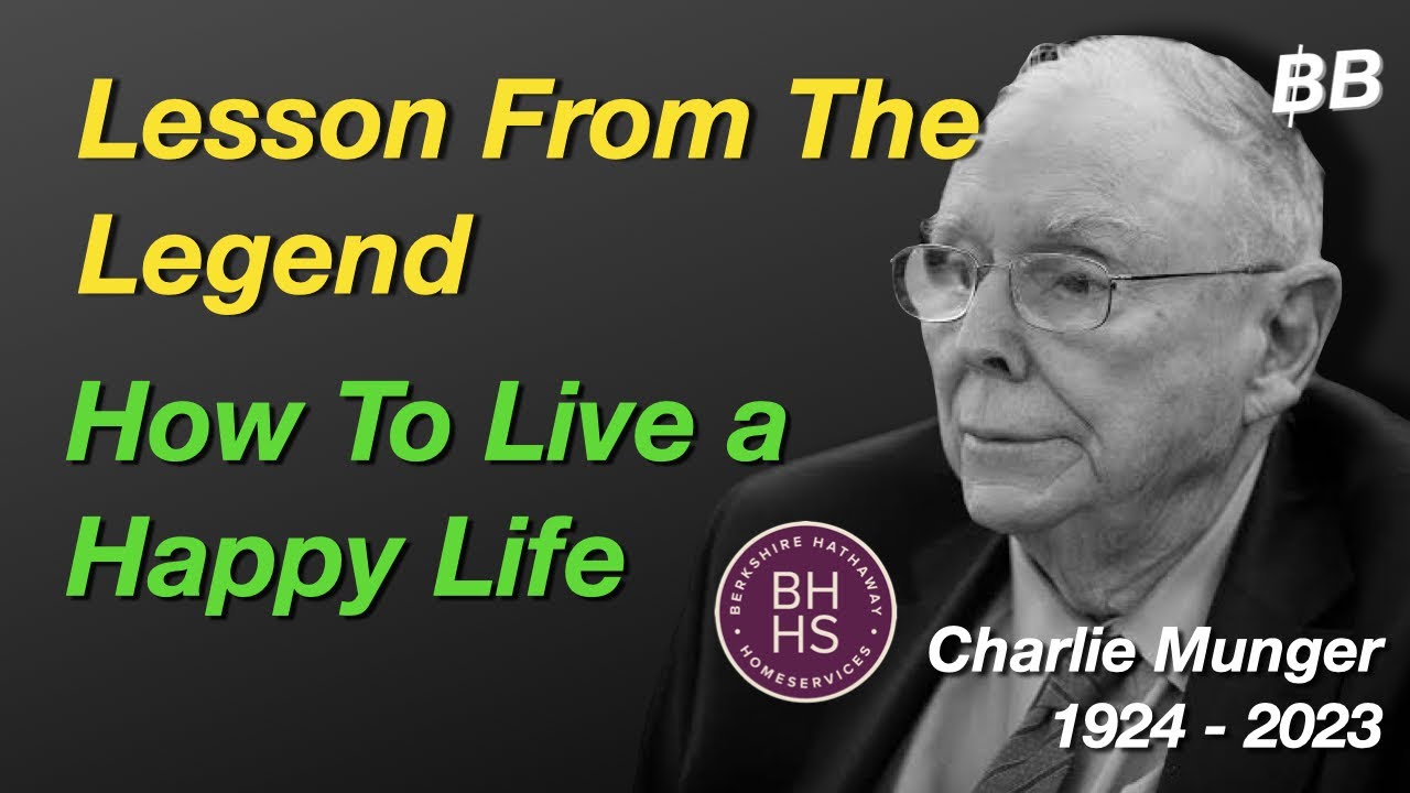 How to Live a Happy Life: Lessons from the Legend - Charlie Munger ...