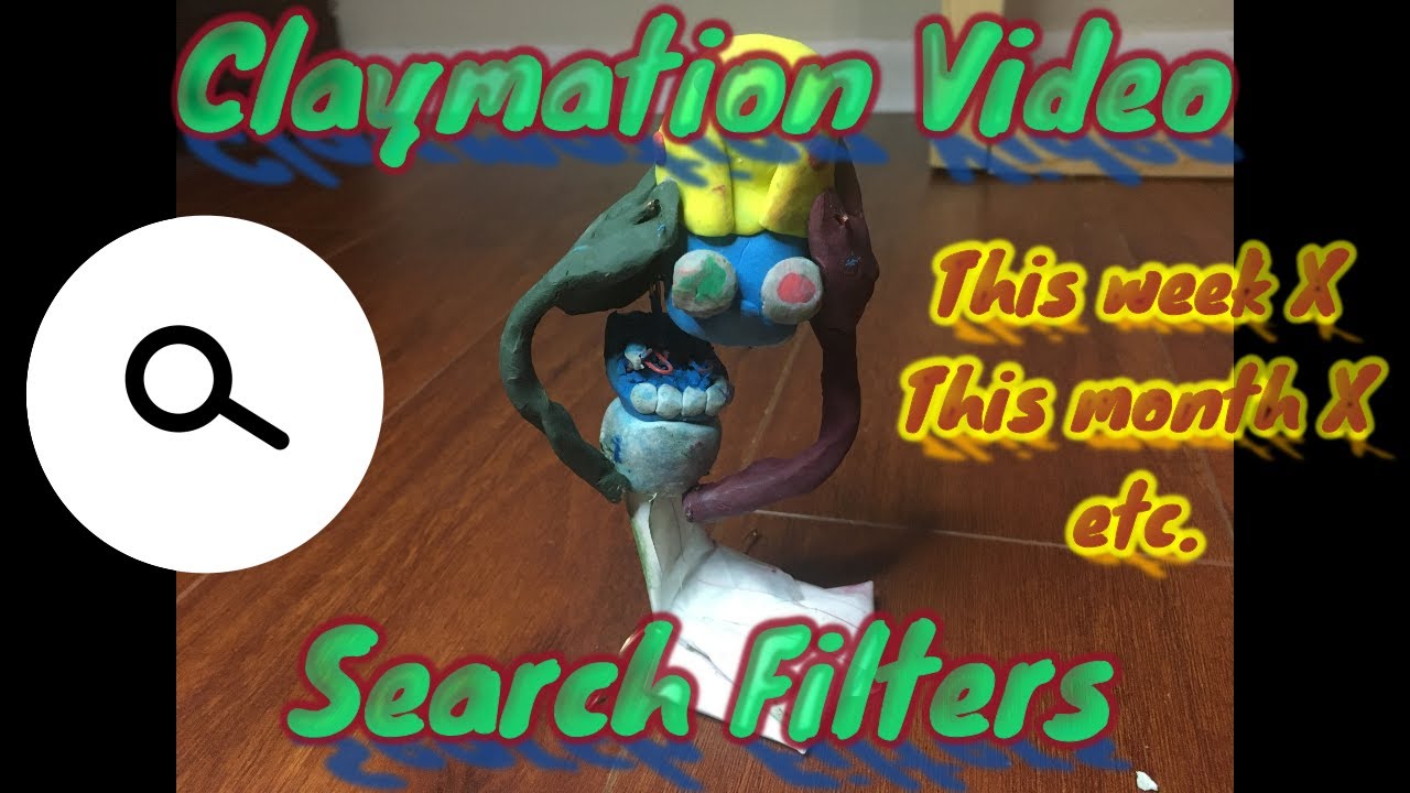 How to Search for Claymation on YouTube ~ Short DIY Tutorial (for both ...