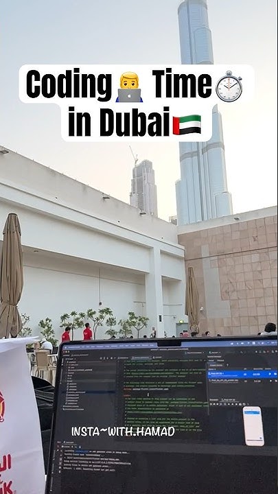Coding👨‍💻 Time⏱️in Dubai🇦🇪#Allah #coding #softwaredeveloper #dubai #burjkhalifa #trending #viral ...
