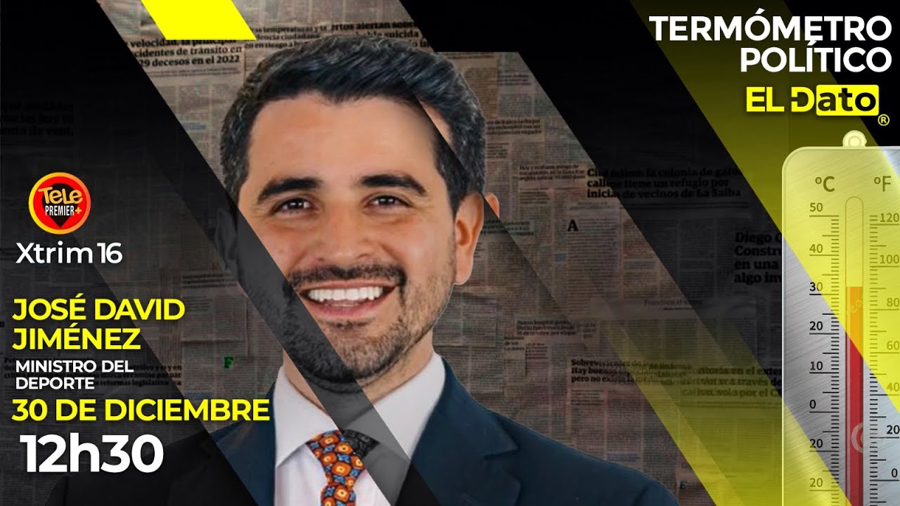 #EnVivo | "TERMÓMETRO POLÍTICO" 🌡 Junto a José David Jiménez, Ministro ...