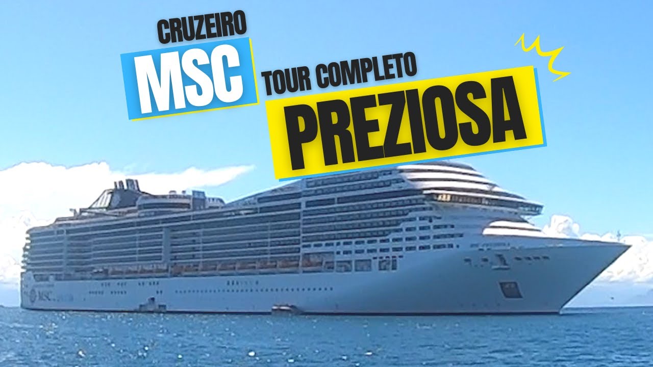 CONHEÇA O MARAVILHOSO NAVIO MSC PREZIOSA QUE VIAJEI - YouTube
