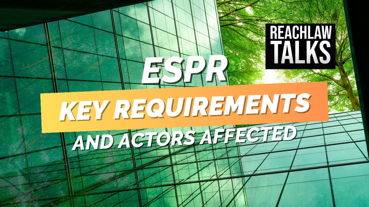 ESPR: Key Requirements and Actors Affected - YouTube