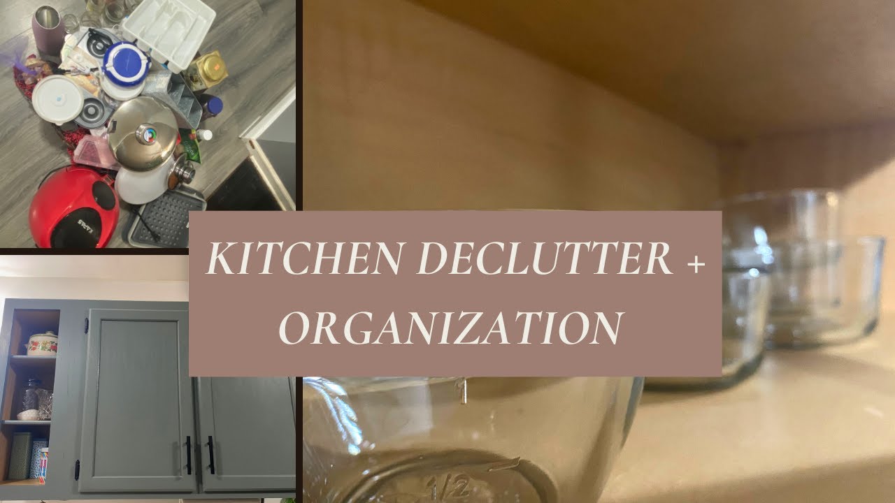 Kitchen Declutter + Organization// Clean my kitchen with me! - YouTube