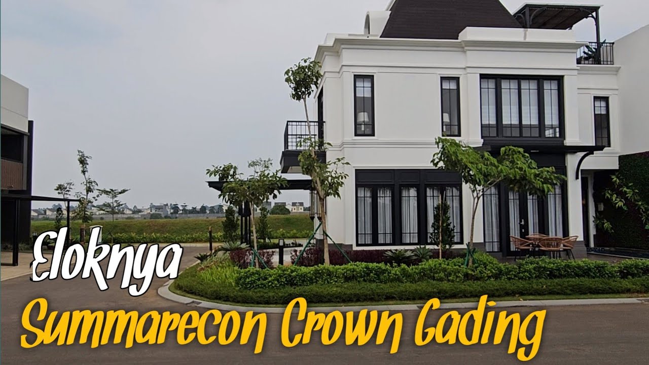 Summarecon Crown Gading - YouTube