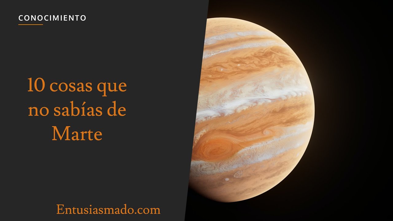 10 cosas que no sabías de Marte - YouTube