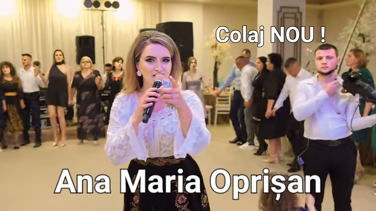 🎼 New Ana Maria Oprisan 🎼 Colaj de petrecere 🎼 Colaj de joc 🎼 Colaj ...