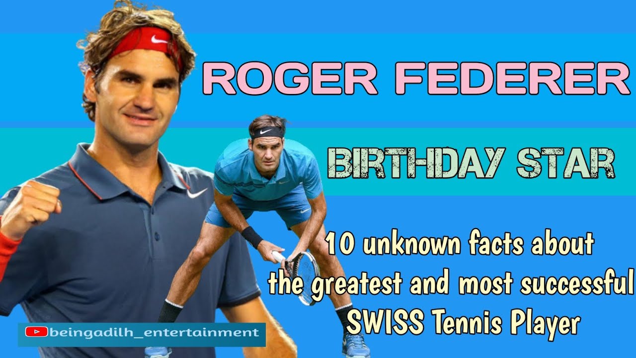 Roger Federer Facts | Roger Federer information - YouTube