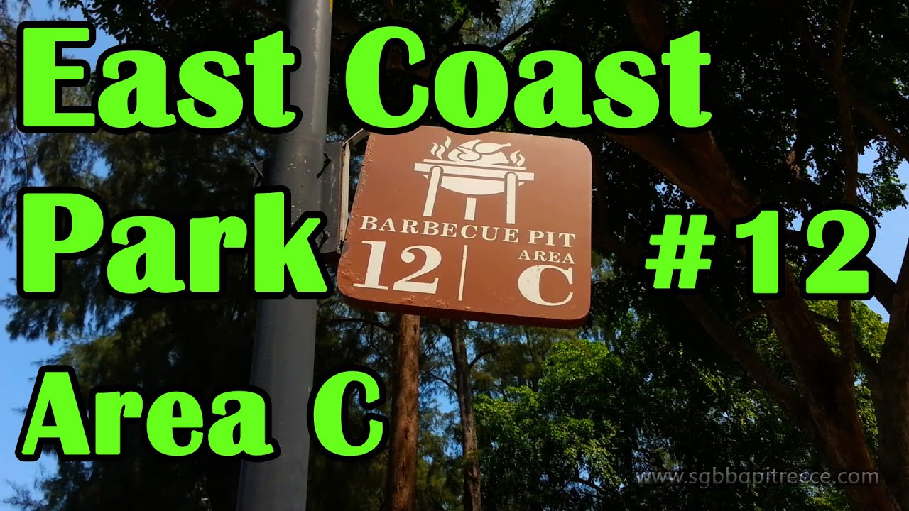 East Coast Park BBQ Pit 12 Area C - YouTube