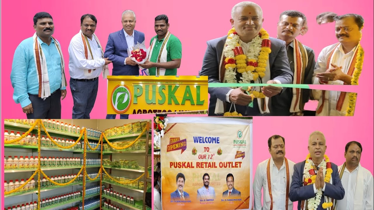 PUSKAL AGROTECH LIMITED RETAIL OUTLET SHOP GRAND OPENING CHIEF GUEST BY ...