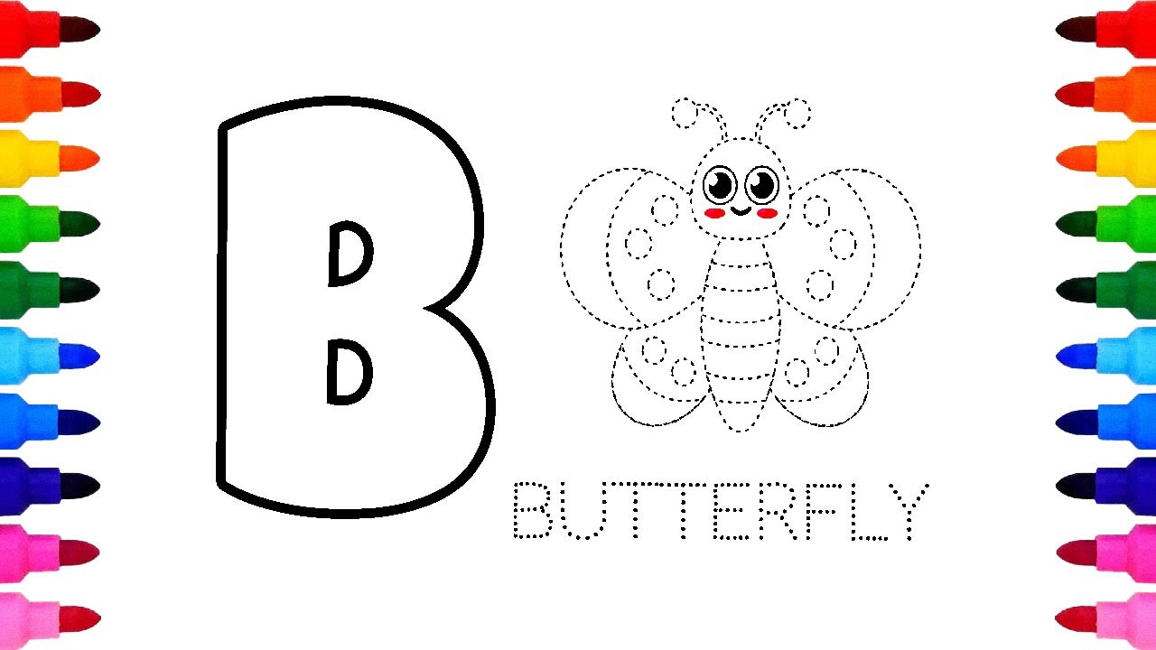 B for Butterfly | Learn Alphabet B Word with Drawing and Coloring | B ...