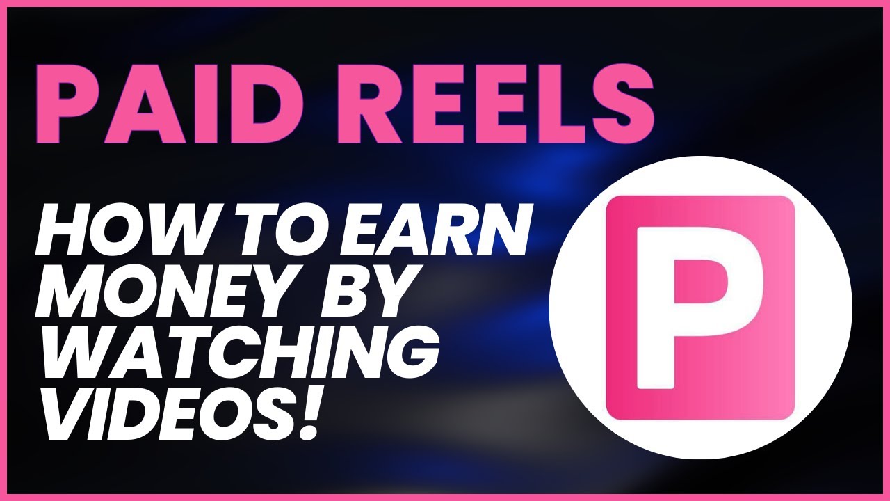 Paid Reels - How To Earn Money By Watching Videos!! | Make Money Online ...