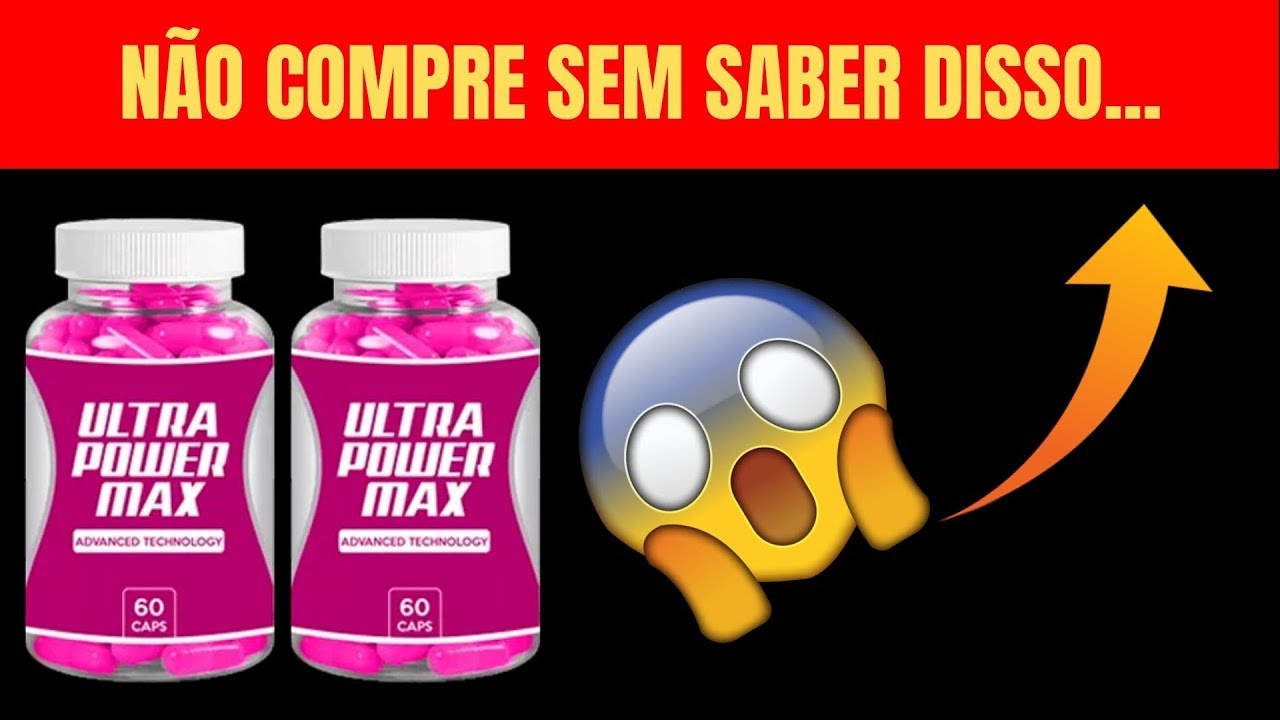 ultra power max funciona? ultra power max onde comprar? ultra power max ...