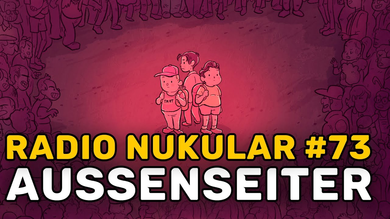 Radio Nukular #73 - Außenseiter - YouTube