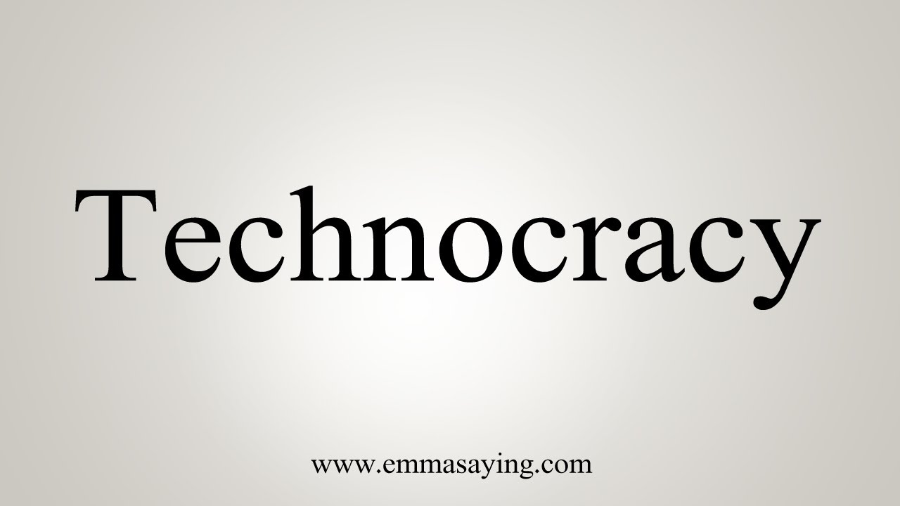 How To Say Technocracy - YouTube