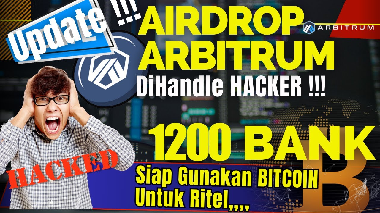 🔴 [ NEWS CRYPTO ] "Ternyata Airdrop Arbitrum di Kontrol Hacker ??" | BTC Masuk Retail Lewat Bank ...
