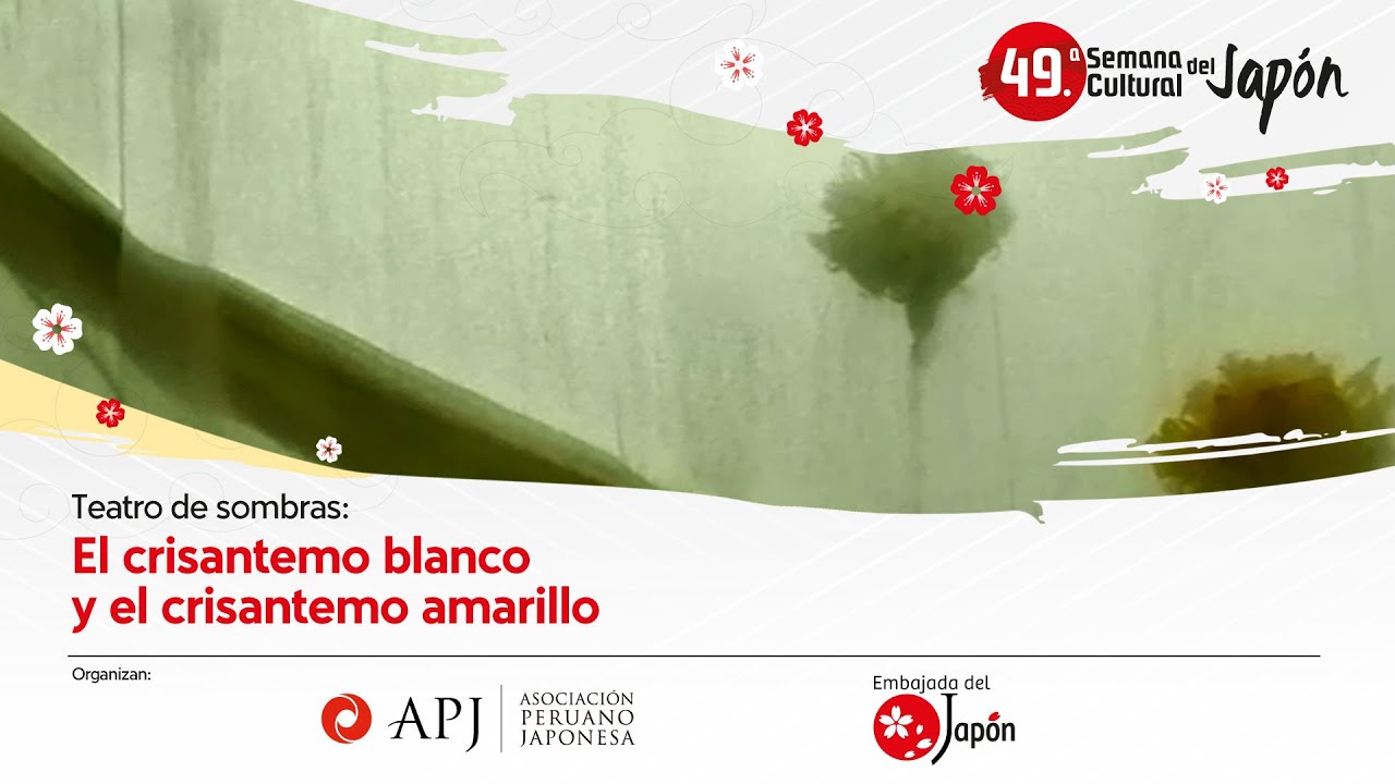 49.ª Semana Cultural del Japón - Teatro de sombras: El crisantemo ...