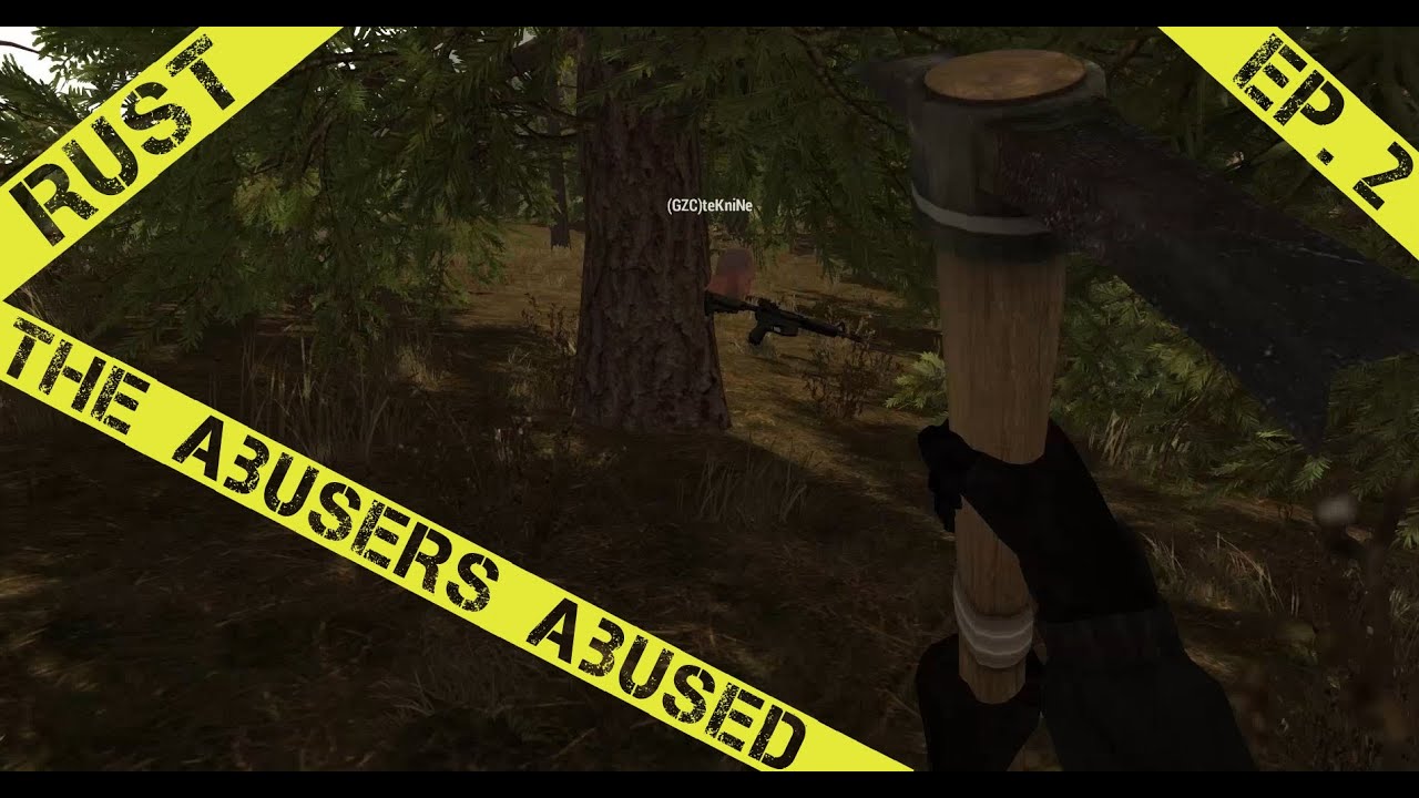 The Abusers Abused - Rust - Episode 2 - YouTube