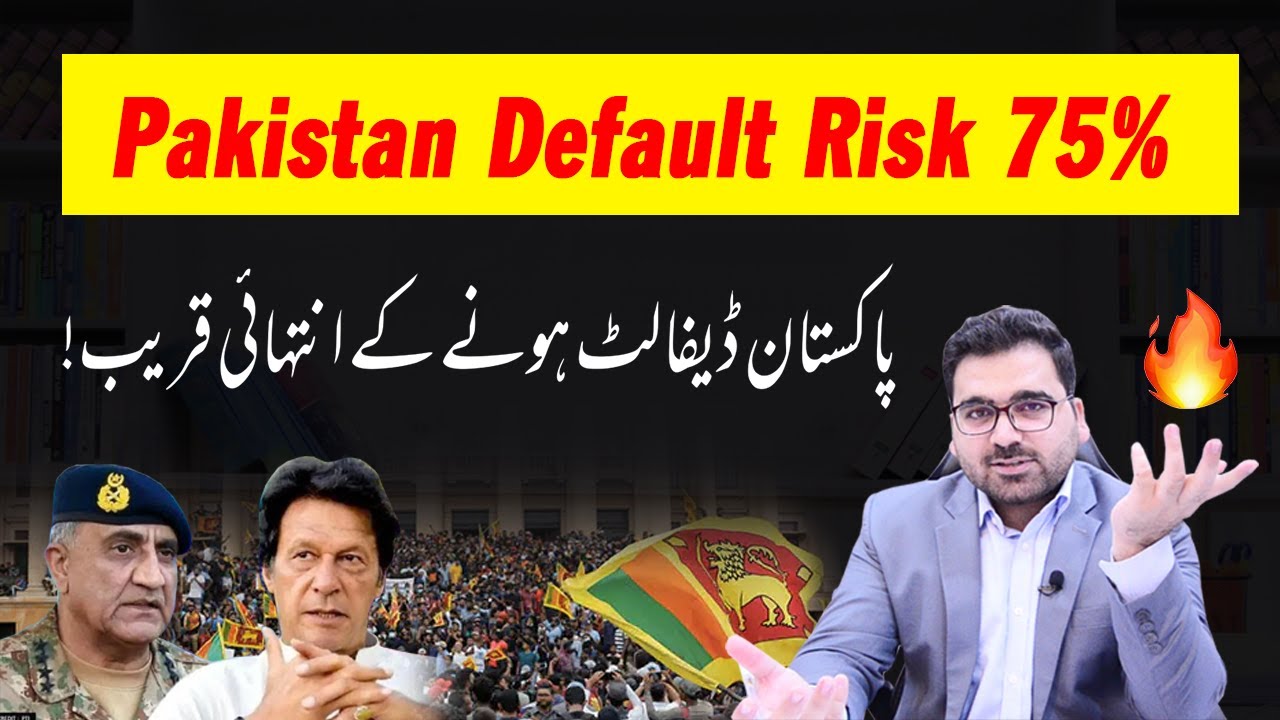 Pakistan Default Risk Raised to 75% | What If Pakistan Defaults ...