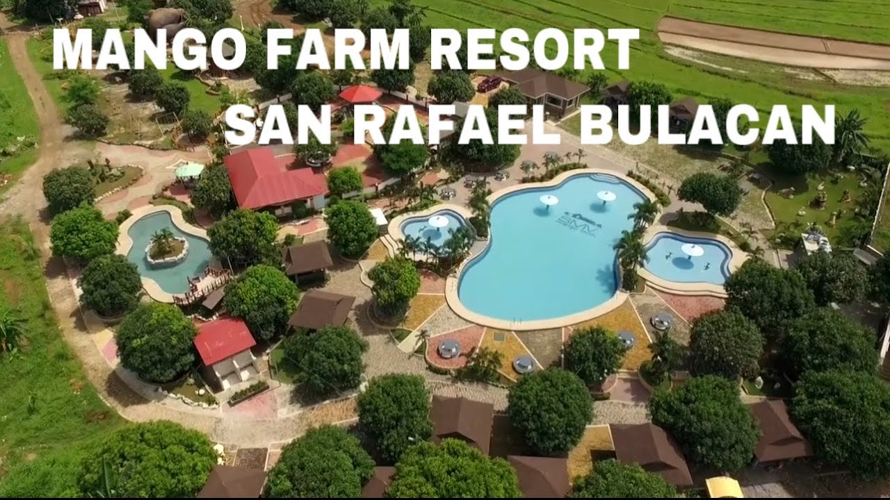 MANGO FARM RESORT SA SAN RAFAEL BULACAN - YouTube
