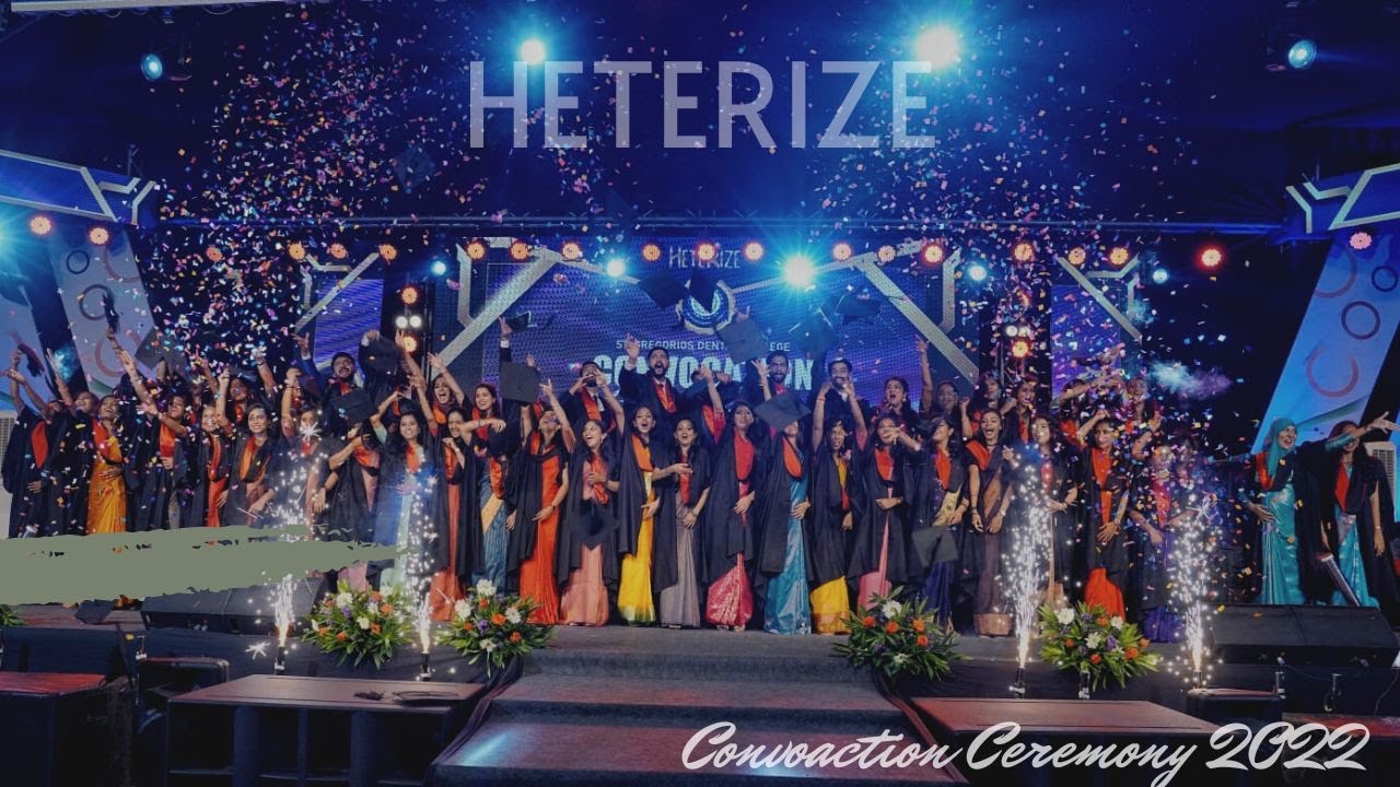 HETERIZE 2022 | CONVOCATION CEREMONY-ST GREGORIOS DENTAL COLLEGE ...