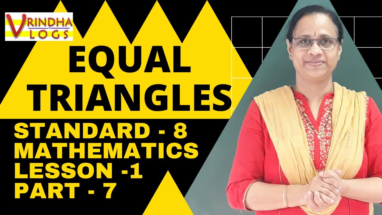 State Syllabus STD 8 Mathematics Lesson 1 Equal Triangles YouTube State Syllabus STD 8 Mathematics Lesson 1 Equal Triangles YouTube
