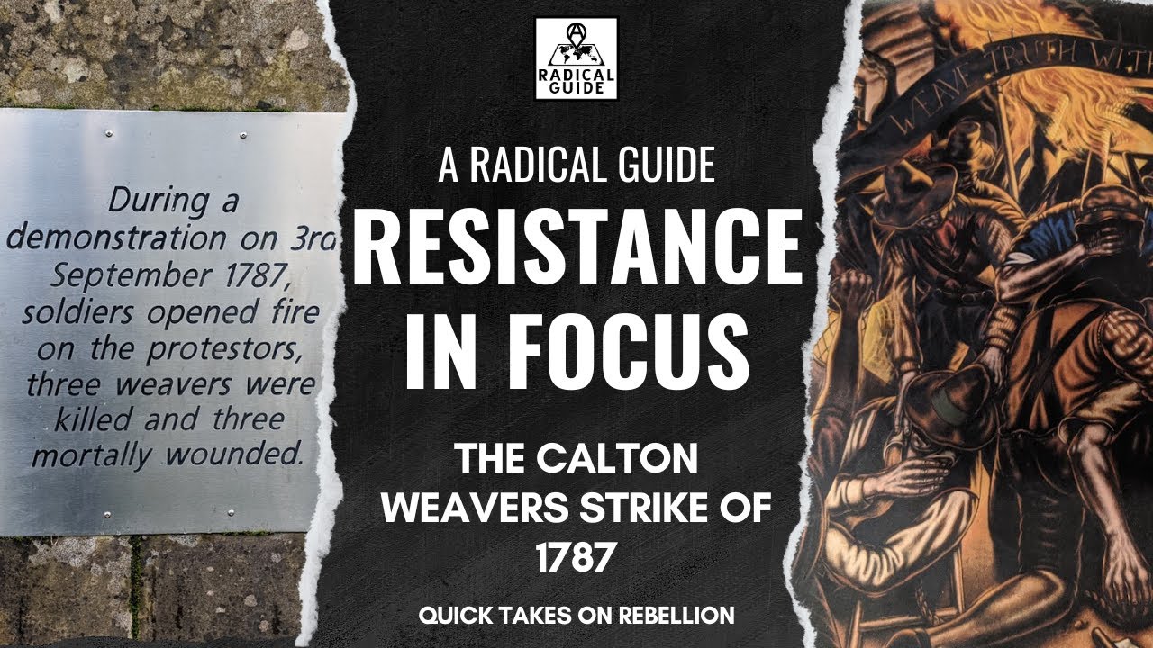 Resistance in Focus: The Calton Weavers Strike of 1787 - YouTube