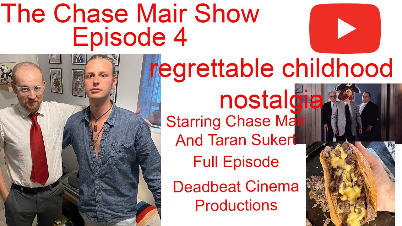 regrettable childhood nostalgia | (The Chase Mair Show Episode 4)