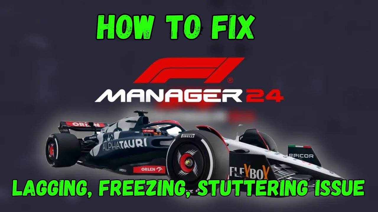 Fix F1 Manager 24 Lagging & Stuttering Issue On PC | Fix Low FPS Drop ...