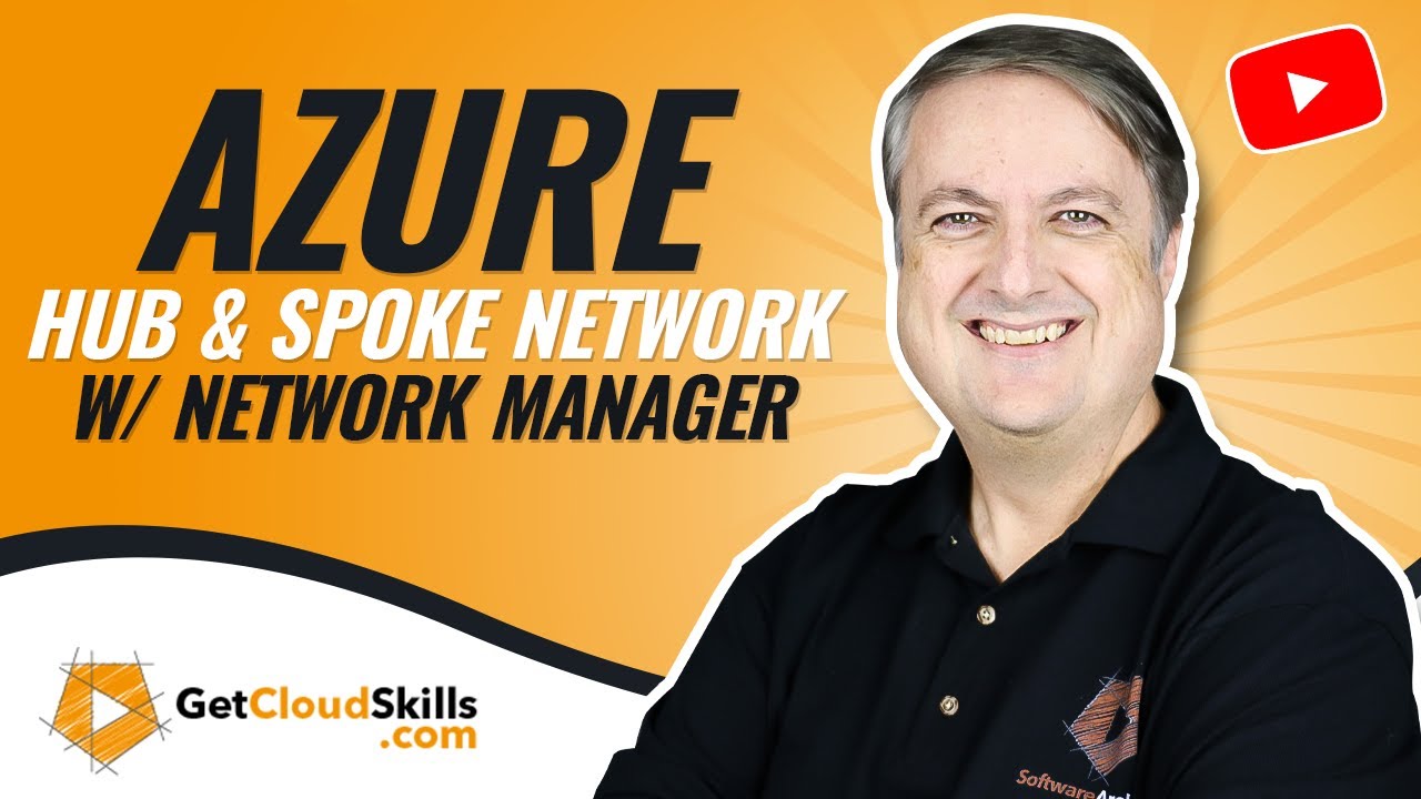 Virtual Network Manager - Hub and Spoke Network Topology Step-by-Step ...