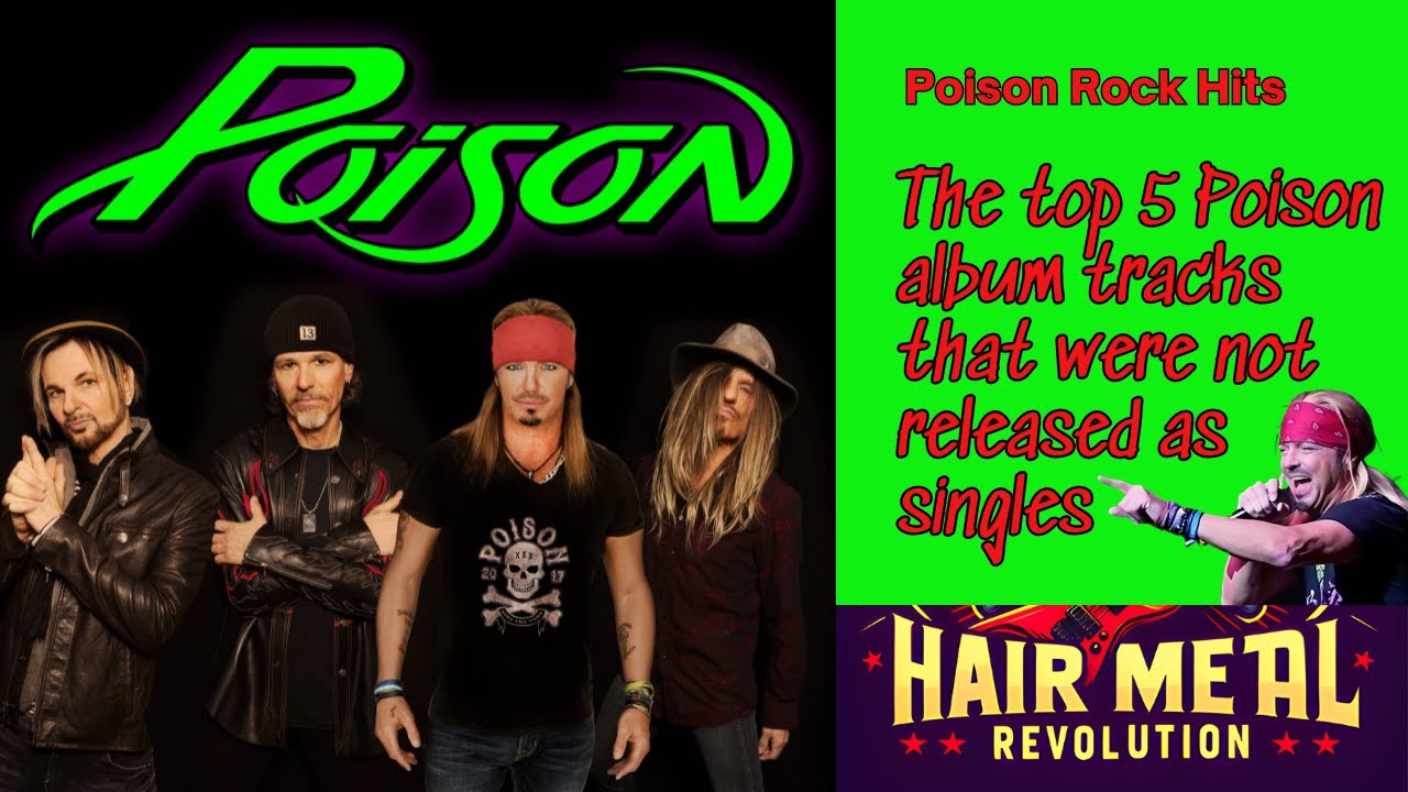 The top 5 Poison album tracks that were not released as singles - YouTube
