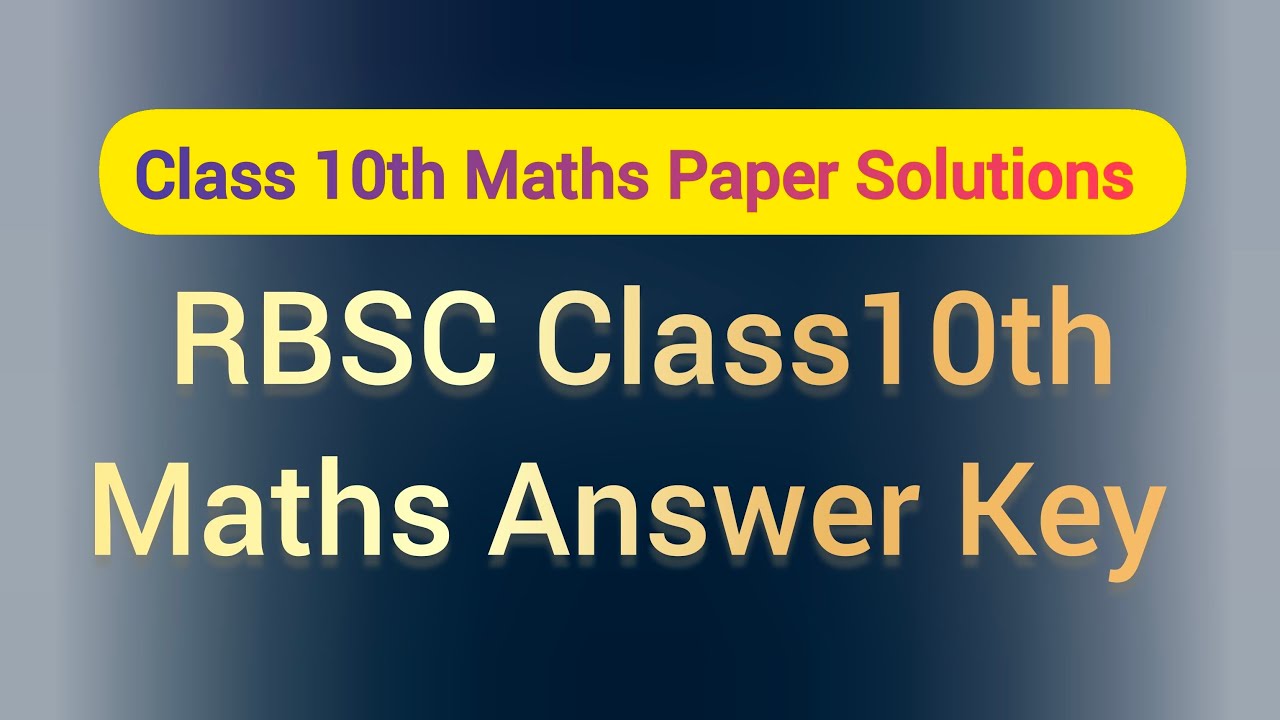 Class 10th Maths Paper Solutions, Maths Answer Key 2024 , Maths Paper ...