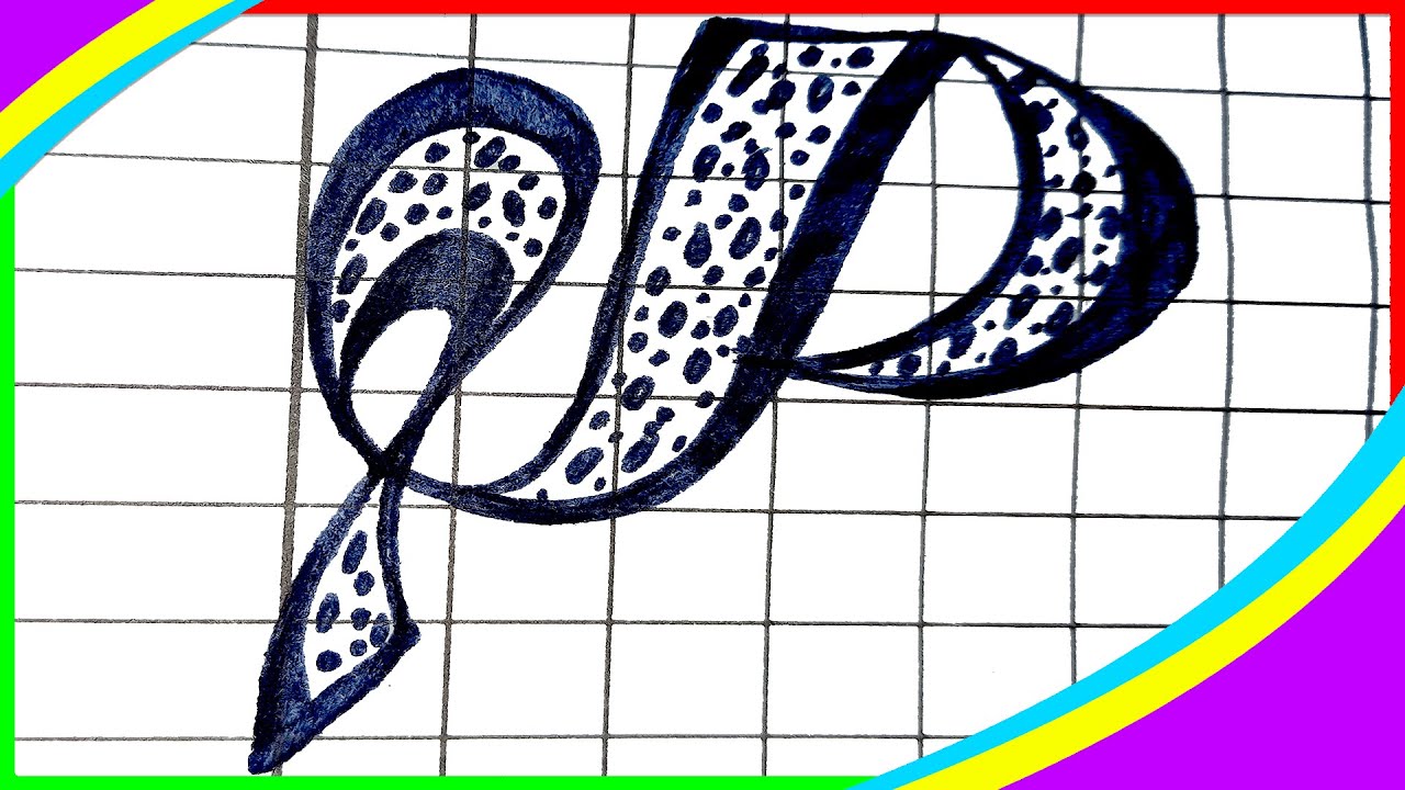 Fancy Letter P | How To Write Fancy Alphabet | Fancy Alphabet Writing ...