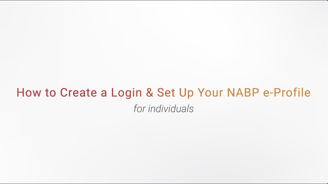 How to Create a Login and Set Up Your NABP e-Profile - YouTube