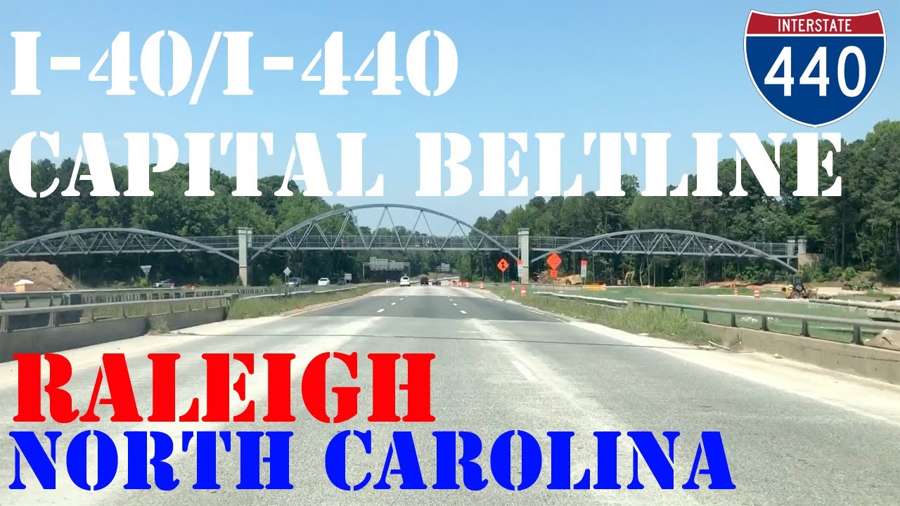 I-40 & I-440 The Capital Beltline FULL Loop - Raleigh - North Carolina ...