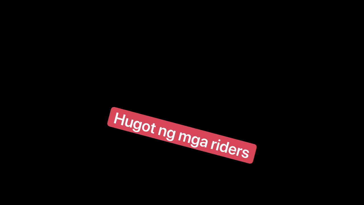Hugot ng mga riders part 1 - YouTube
