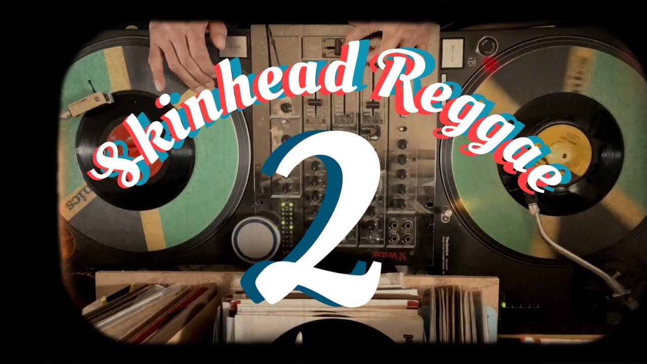 Skinhead Reggae 2 - YouTube