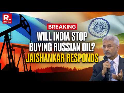 BREAKING: Jaishankar Responds to Will India Stop Buying Russian Oil After US-India Trade Deal