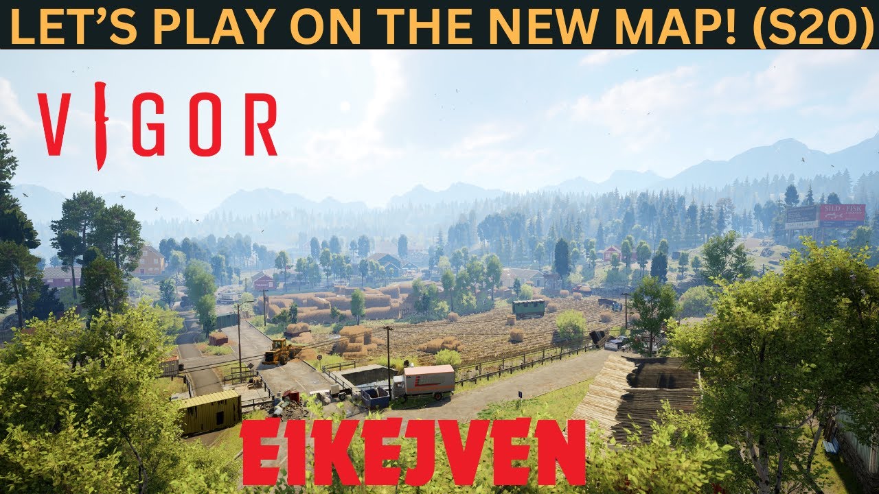 Vigor - LET'S PLAY ON THE NEW MAP (S20) EIKEJVEN! - YouTube