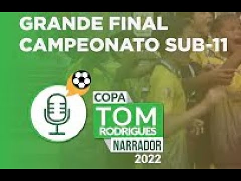 FINAL SUB 11 - 1º COPA TOM RODRIGUES NARRADOR - YouTube